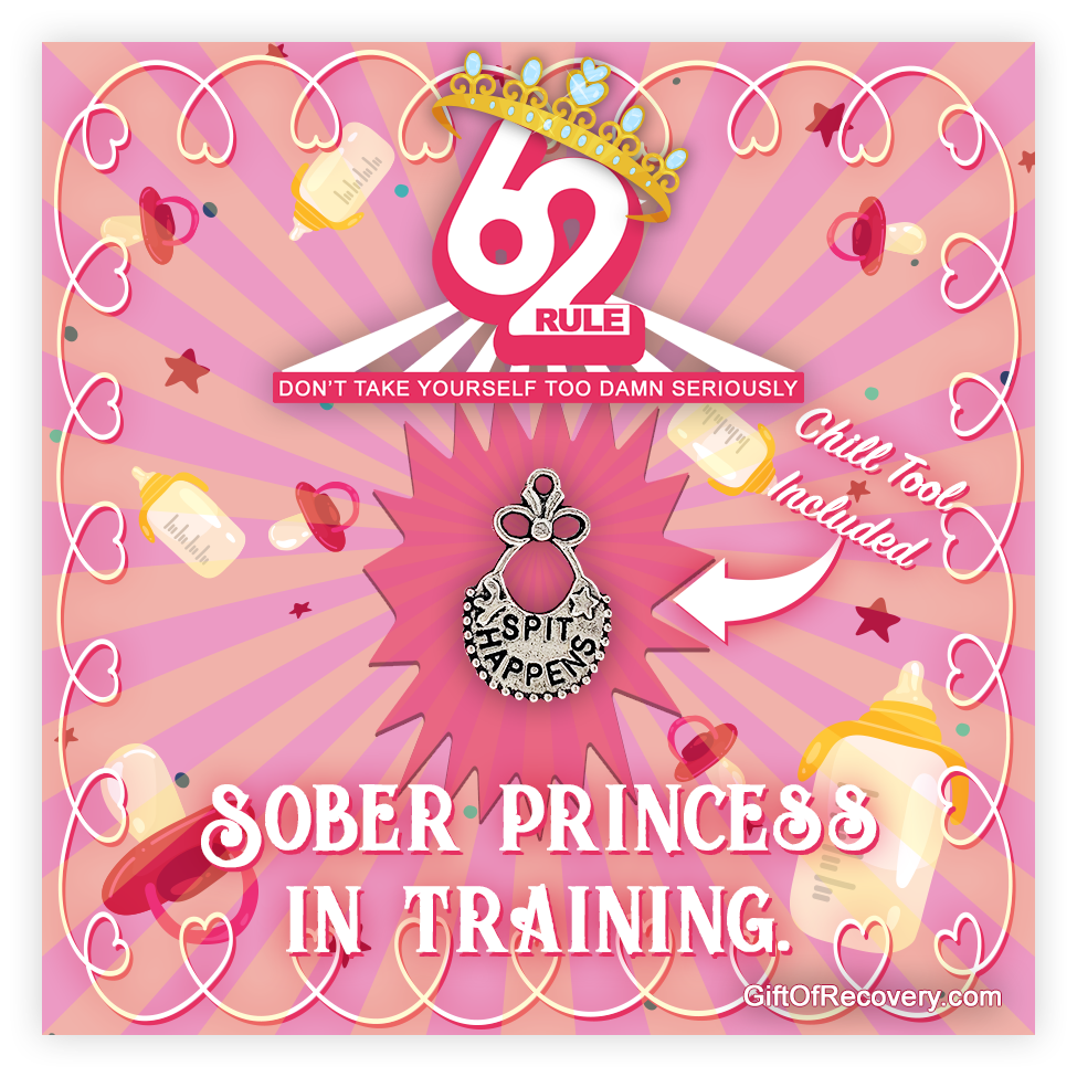 Rule 62 Charm | Bib | Sober Princess in Training – Recovery Mint