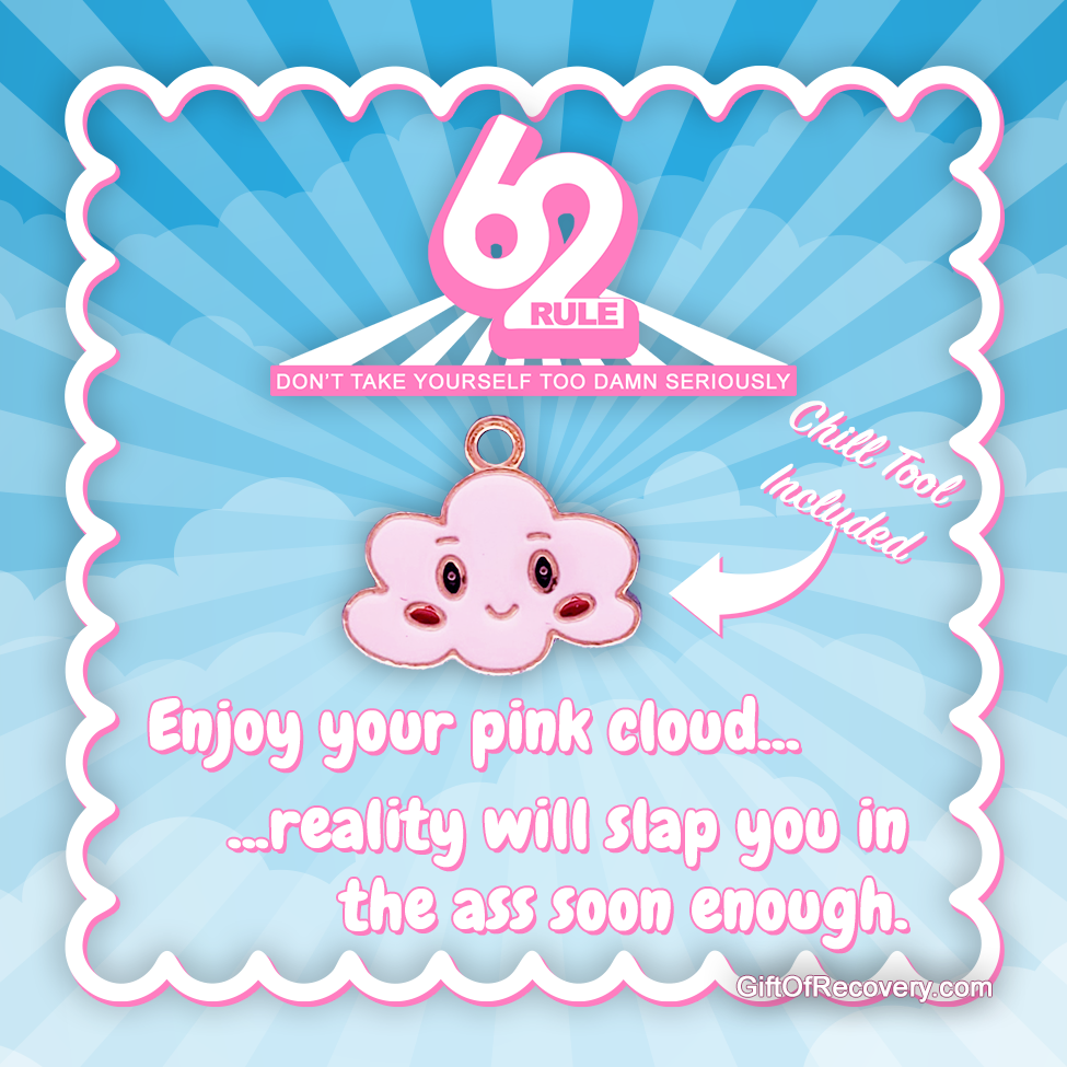 Rule 62 Charm | Pink Cloud | Enjoy Your Pink Cloud... – Recovery Mint